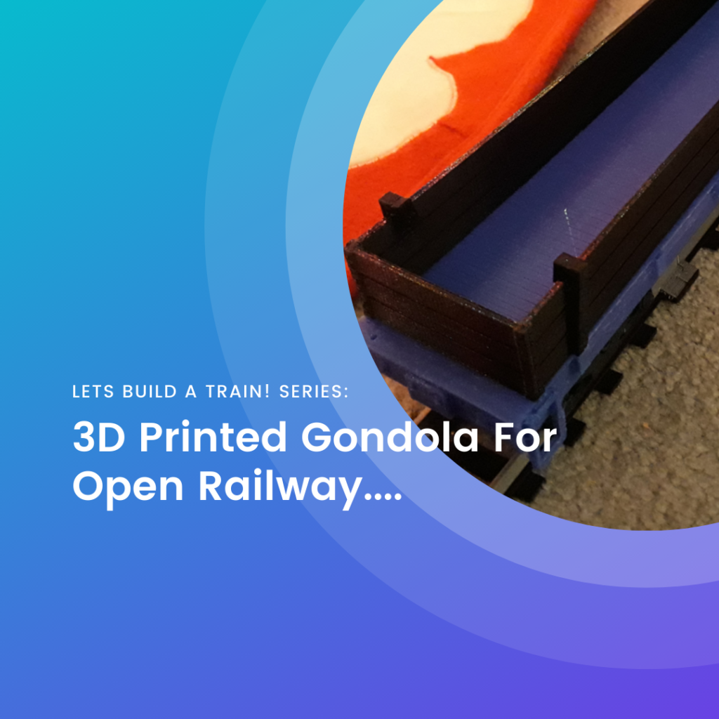 Lets Build a Train! Easy Build 3D Printed Gondola - Imagination-3D